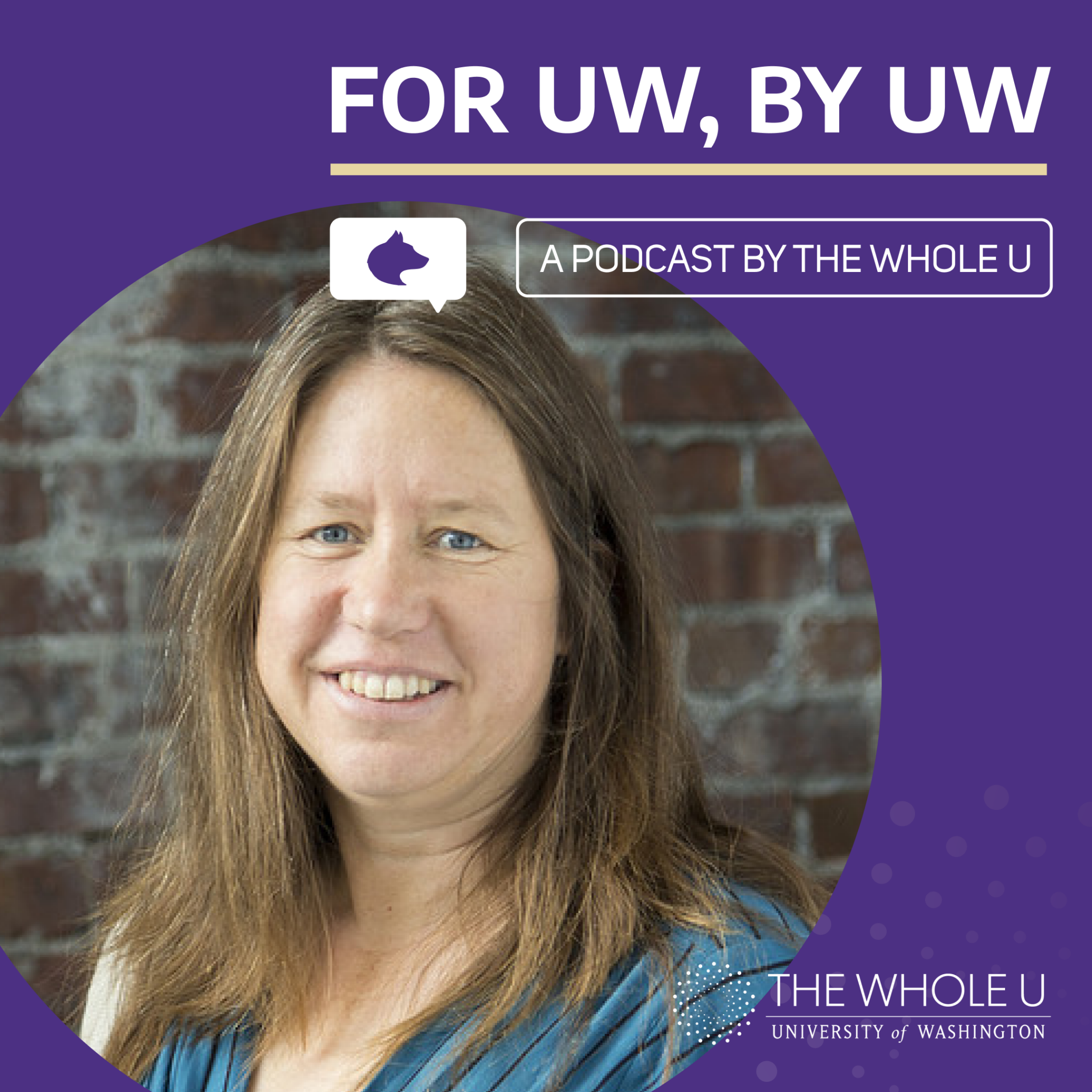 For UW, by UW Podcast | The Whole U